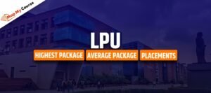LPU Highest Package, Average, Placements December 2025