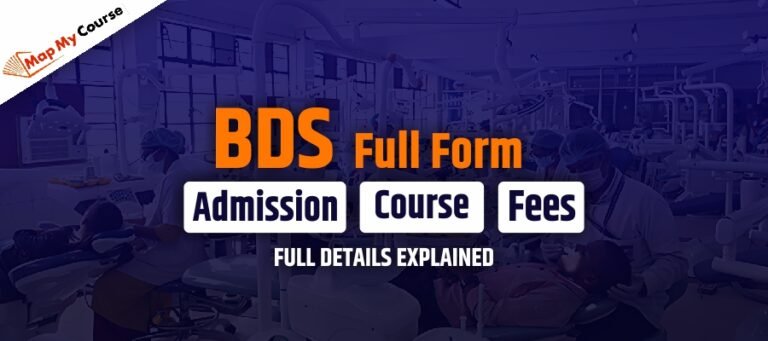 BDS Full Form: Courses, Admission and Fees | Full Details Explained 2024