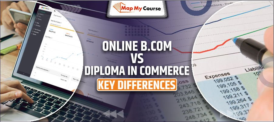 Online B.Com vs Diploma In Commerce: Key Differences [2025]