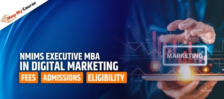 NMIMS Executive MBA in Digital Marketing: Fees, Admission 2025