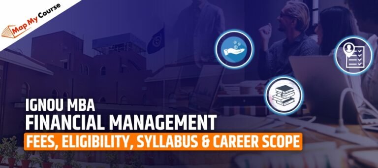 IGNOU MBA Financial Management: Fees, Eligibility, Syllabus & Career ...
