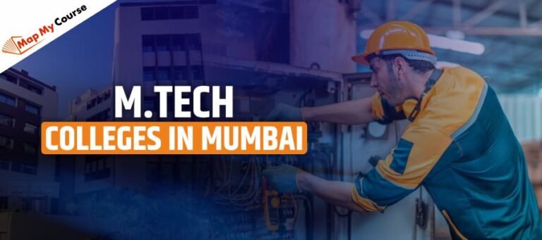 Top M.Tech Colleges in Mumbai 2025 – Rankings, Fees & Admission