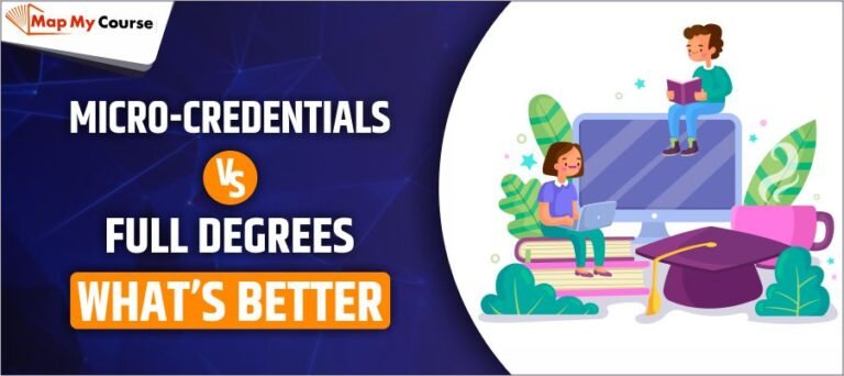 Micro-Credentials vs Full Degrees: What’s Better In 2025?