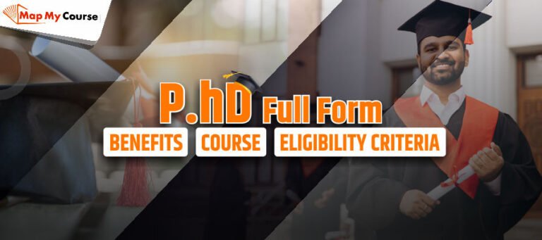 PhD Full Form – Meaning, Eligibility, Duration & Career Scope in 2025