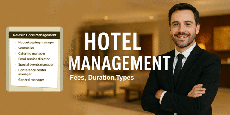 Hotel Management Course Fees, 2025 Duration & Career Guide